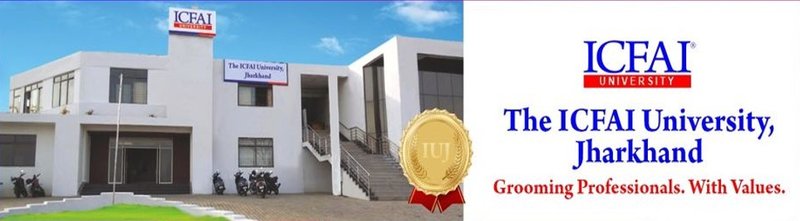 The ICFAI University, Jharkhand: 2025 Admissions, Fees, Courses and ...